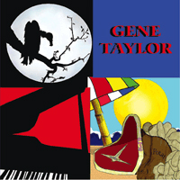Gene Taylor by Gene Taylor (Album): Reviews, Ratings, Credits, Song ...