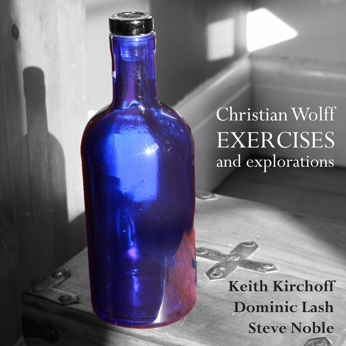Exercises and Explorations by Keith Kirchoff / Dominic Lash / Steve ...