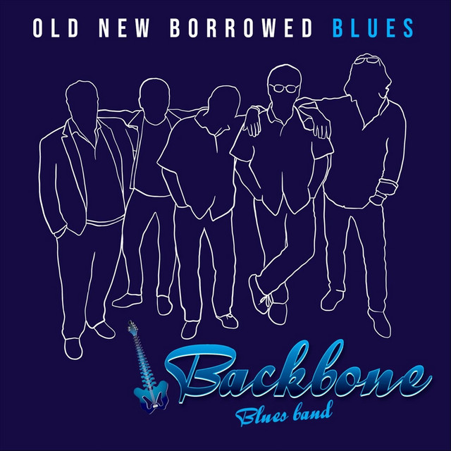 Old New Borrowed Blues by Backbone Blues Band (Album): Reviews, Ratings ...