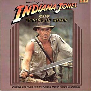 The Story of Indiana Jones and the Temple of Doom [soundtrack] by John ...
