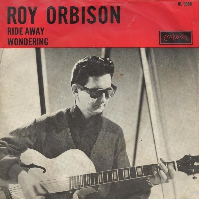 Ride Away / Wondering by Roy Orbison (Single; London; HL 9986): Reviews ...