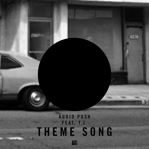 Theme Song by Audio Push (Single, Trap): Reviews, Ratings, Credits ...