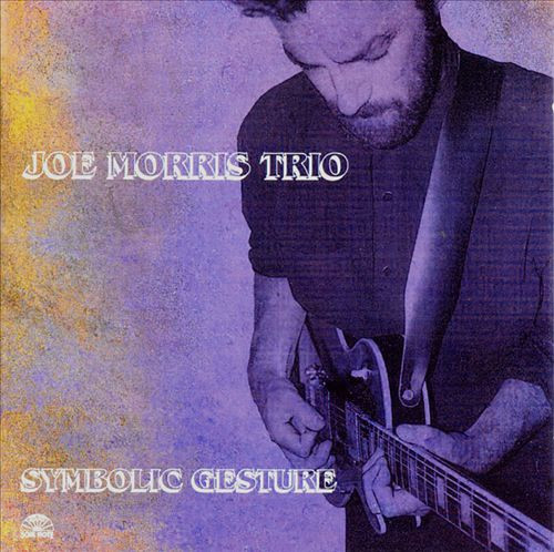 Symbolic Gesture by Joe Morris Trio (Album): Reviews, Ratings, Credits ...