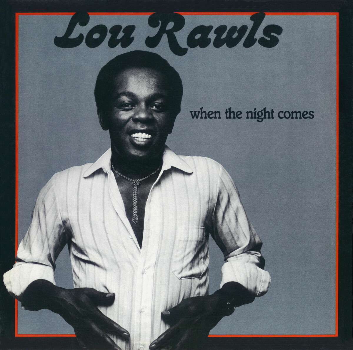 When the Night Comes by Lou Rawls (Album, Adult Contemporary): Reviews ...