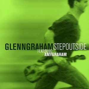 Step Outside by Glenn Graham (Album): Reviews, Ratings, Credits, Song ...