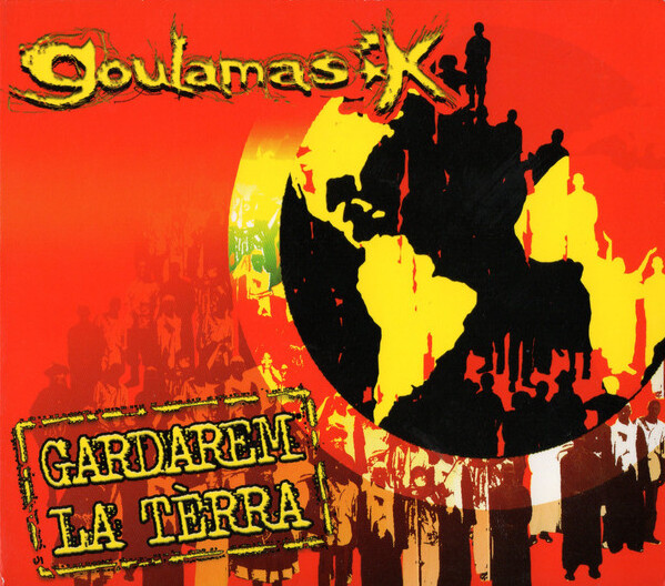 Gardarem la Tèrra by Goulamas'K (Album): Reviews, Ratings, Credits ...