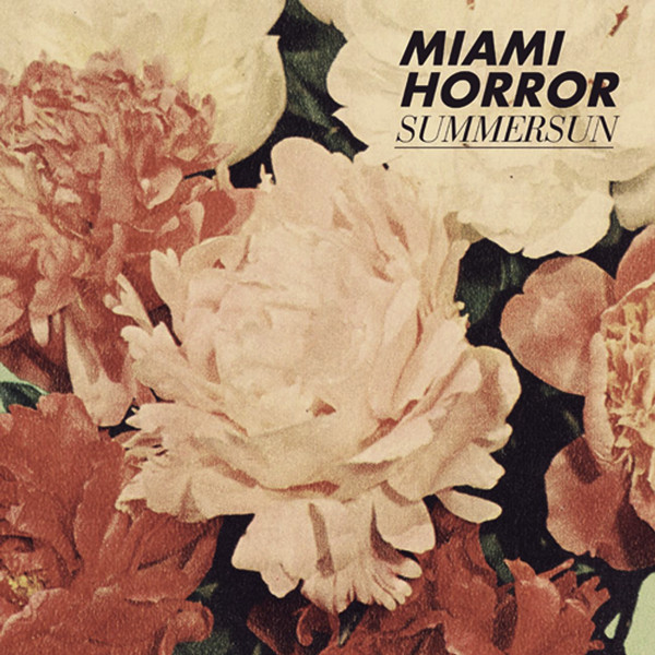 Summersun by Miami Horror (Single, Electro-Disco): Reviews, Ratings ...