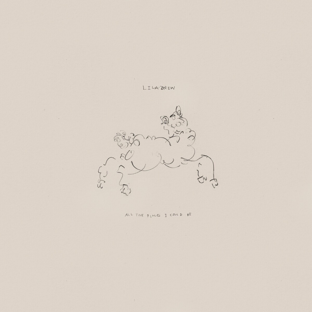 All the Places I Could Be by Lila Drew (Album): Reviews, Ratings ...