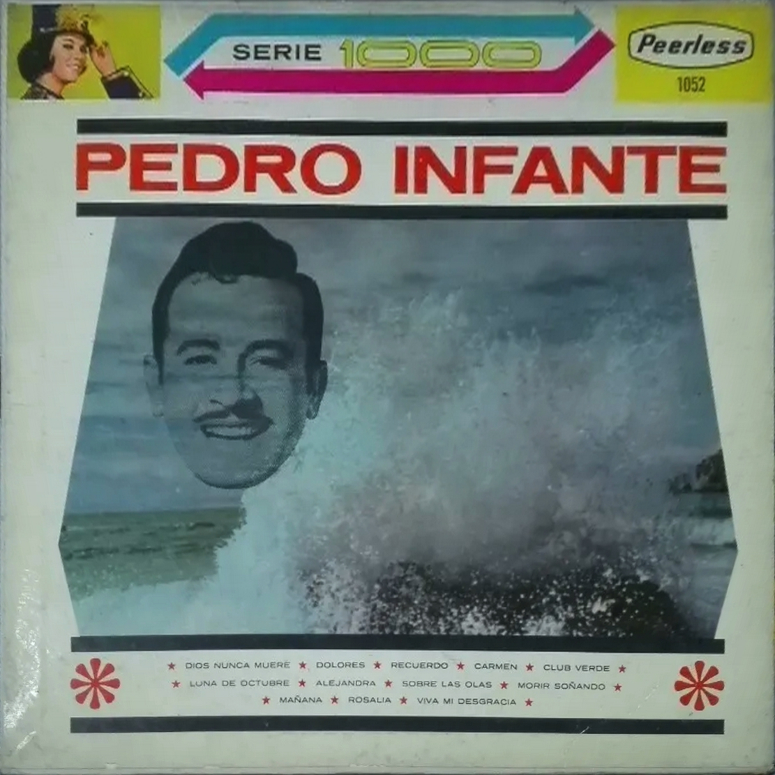 Valses mexicanos inmortales by Pedro Infante (Album; Peerless; 1052 ...