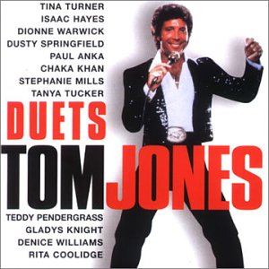 Duets by Tom Jones (Compilation): Reviews, Ratings, Credits, Song list ...
