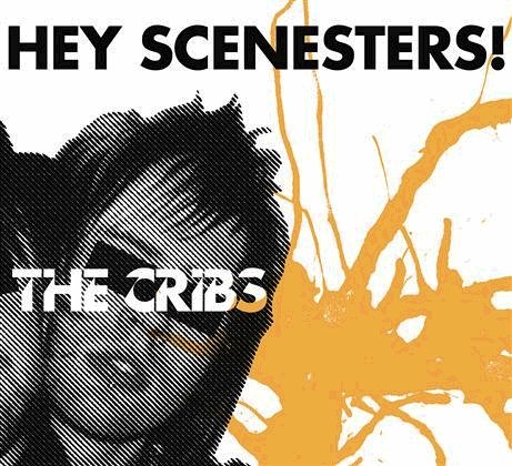 Hey Scenesters! by The Cribs (Single, Post-Punk Revival): Reviews ...