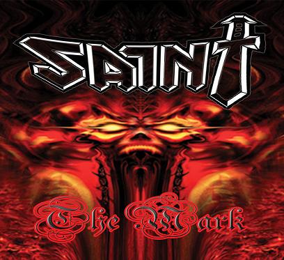 The Mark by Saint (Album, Heavy Metal): Reviews, Ratings, Credits, Song ...