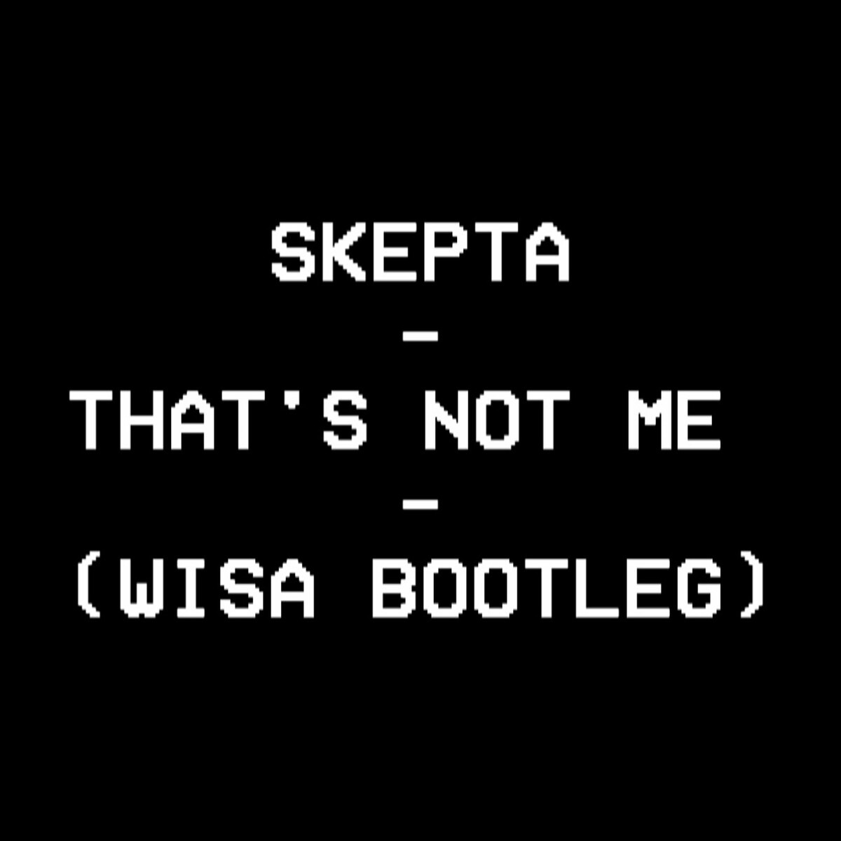 That's Not Me (Wisa Bootleg) by Wisa (Single): Reviews, Ratings ...