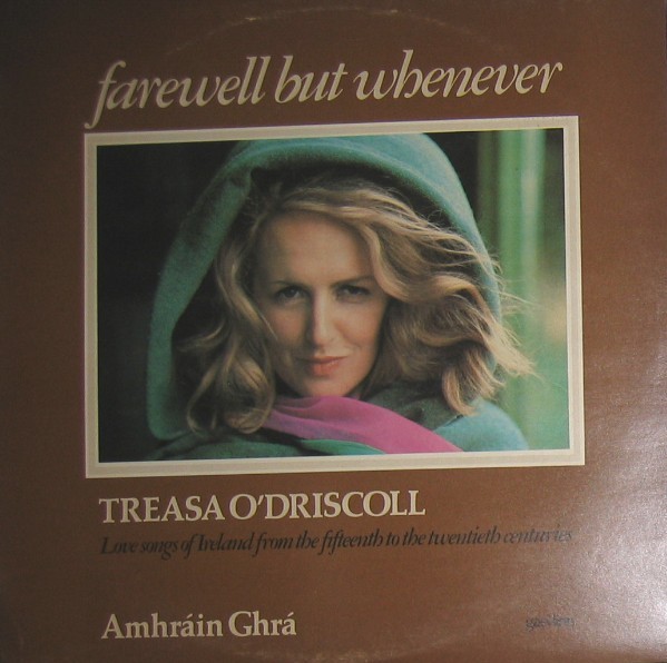 Farewell But Whenever by Treasa O'Driscoll (Album; Gael Linn; GEF 088 ...