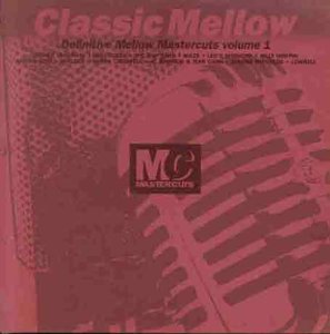 Classic Mellow by Various Artists (Compilation, Smooth Soul): Reviews ...