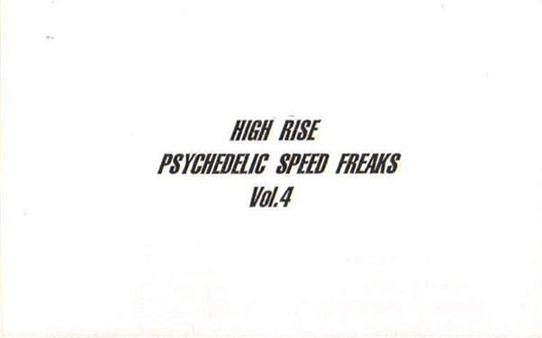 Psychedelic Speed Freaks Vol. 4 by High Rise (Additional release ...