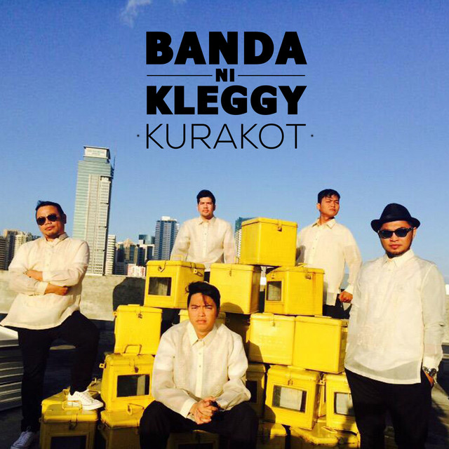 Kurakot by Banda ni Kleggy (Single): Reviews, Ratings, Credits, Song ...