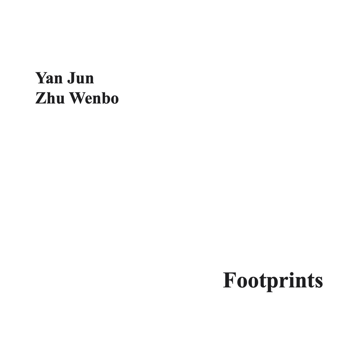 Footprints by 颜峻 [Yan Jun] & 朱文博 [Zhu Wenbo] (Album, Reductionism ...