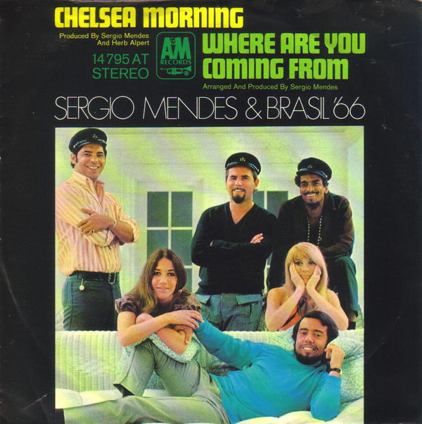 Chelsea Morning / Where Are You Coming From by Sérgio Mendes (Single ...