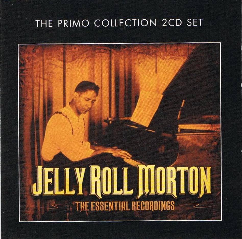 The Essential Recordings by Jelly Roll Morton (Compilation, Ragtime ...
