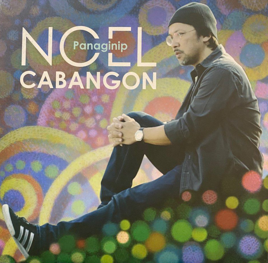 Panaginip by Noel Cabangon (Album): Reviews, Ratings, Credits, Song list - Rate Your Music