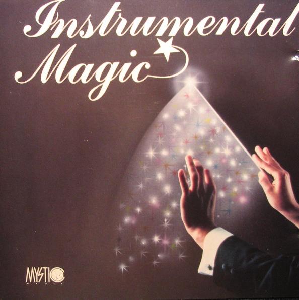 Mystic Music Presents Instrumental Magic by Various Artists ...