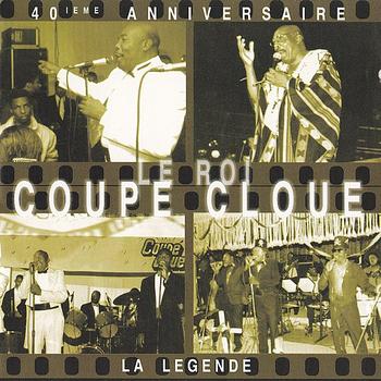 La légende: 40ième anniversaire by Coupé Cloué (Compilation, Compas ...