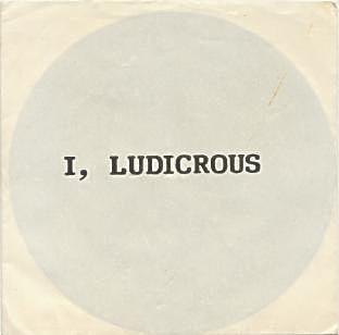 I, Ludicrous Albums: songs, discography, biography, and listening guide ...
