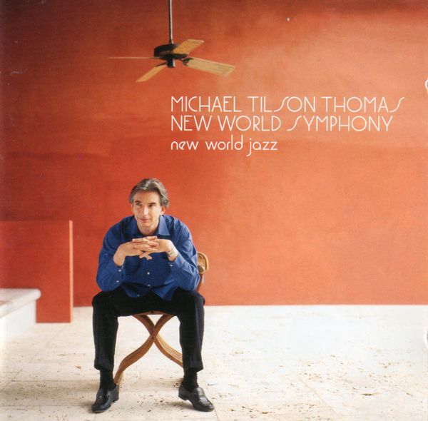 New World Jazz by New World Symphony / Michael Tilson Thomas (Album ...
