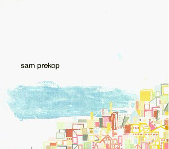 Sam Prekop by Sam Prekop (Album, Indie Pop): Reviews, Ratings, Credits ...