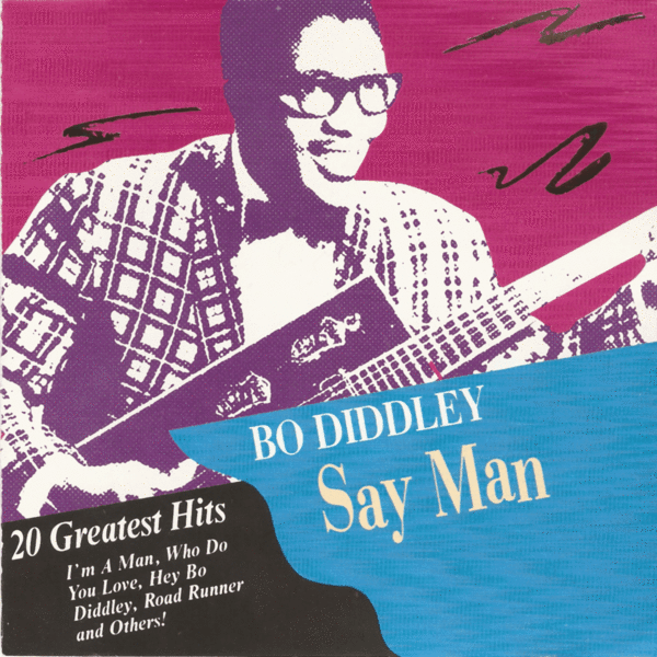 Say Man: 20 Greatest Hits by Bo Diddley (Compilation): Reviews, Ratings ...