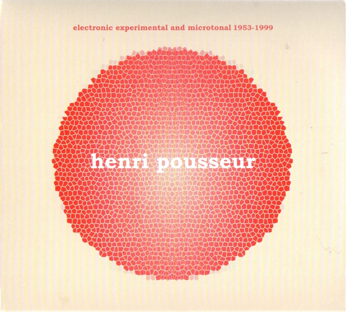 Electronic Experimental & Microtonal 1953-1999 by Henri Pousseur (Album ...