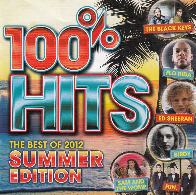 100% Hits: The Best of 2012 - Summer Edition by Various Artists ...