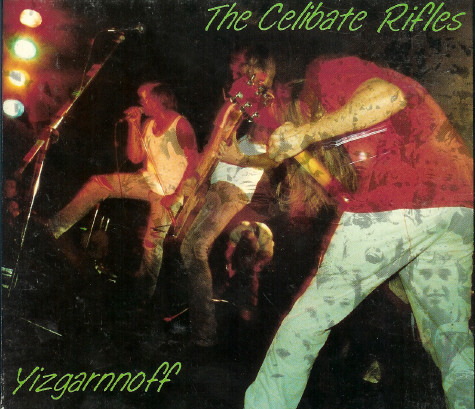 Yizgarnnoff by The Celibate Rifles (Album; Hot; HOT1041): Reviews ...