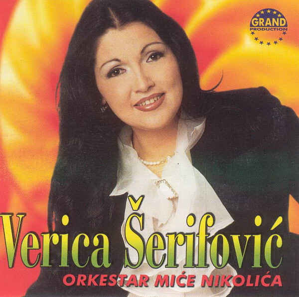 Verica Šerifović by Vesna Šerifović, Orkestar Miće Nikolića (Album ...