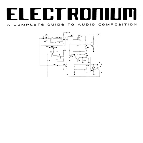 Electronium - A Complete Guide to Audio Composition by Various Artists ...