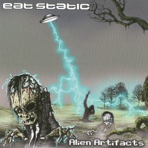 Alien Artifacts by Eat Static (Album, Psytrance): Reviews, Ratings ...