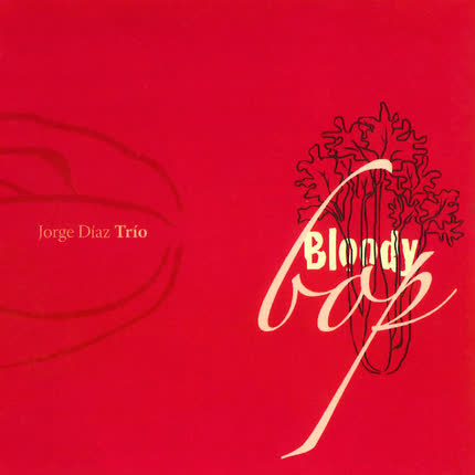 Bloody Bop by Jorge Díaz Trio (Album, Post-Bop): Reviews, Ratings ...