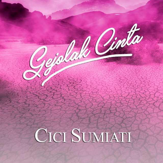 Gejolak Cinta by Cici Sumiati (Album; Granada): Reviews, Ratings, Credits, Song list - Rate Your ...