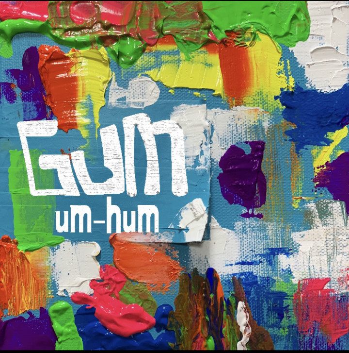 Gum by um-hum (Single): Reviews, Ratings, Credits, Song list - Rate ...