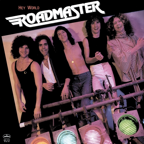 Hey World by Roadmaster (Album, AOR): Reviews, Ratings, Credits, Song ...