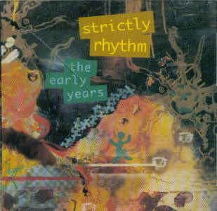 Strictly Rhythm: The Early Years by Various Artists (Compilation, House ...