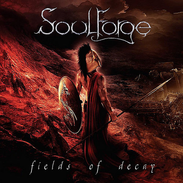 Fields of Decay by Soulforge (Album, Power Metal): Reviews, Ratings ...