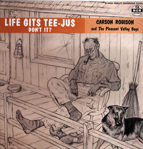 Life Gits Tee-Jus Don't It by Carson Robison (Album, Country): Reviews ...