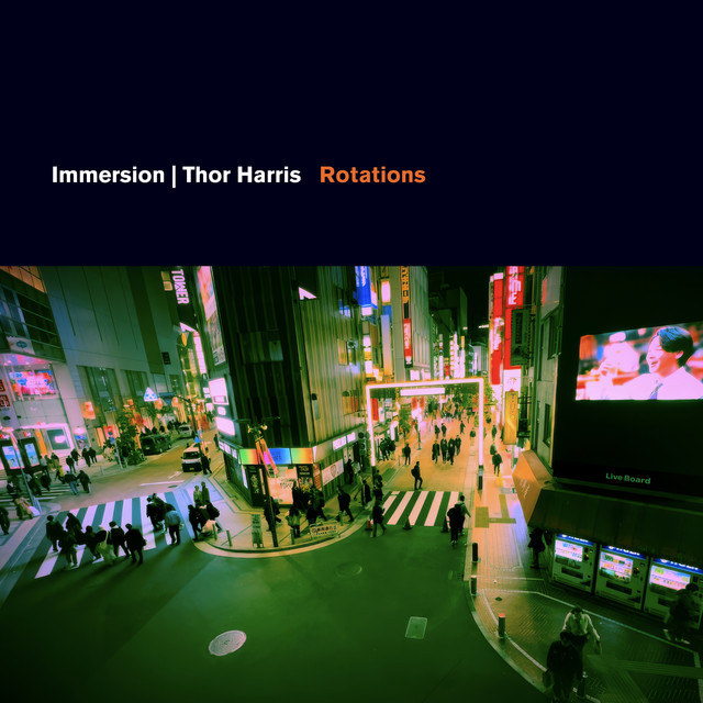 Rotations by Immersion & Thor Harris (Single): Reviews, Ratings ...