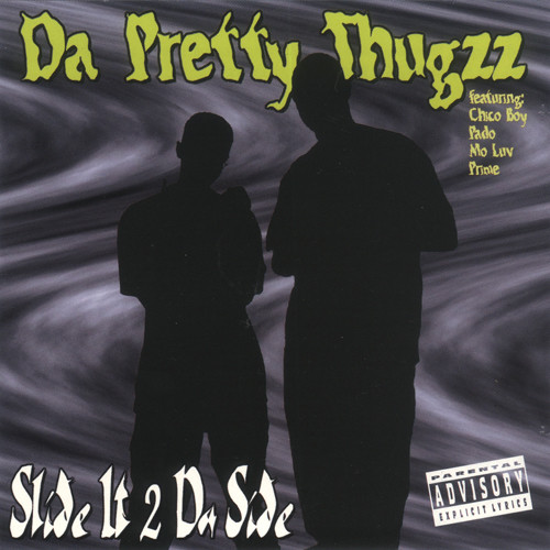 Slide It 2 da Side by Da Pretty Thugzz (Album): Reviews, Ratings ...