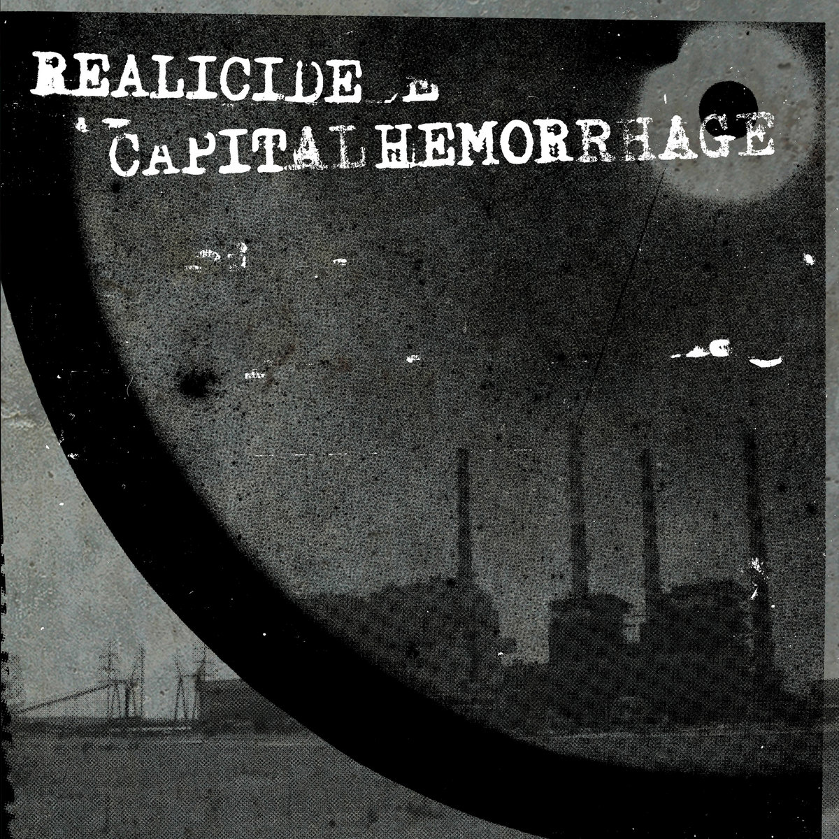 Realicide / Capital Hemorrhage by Realicide / Capital Hemorrhage (EP ...