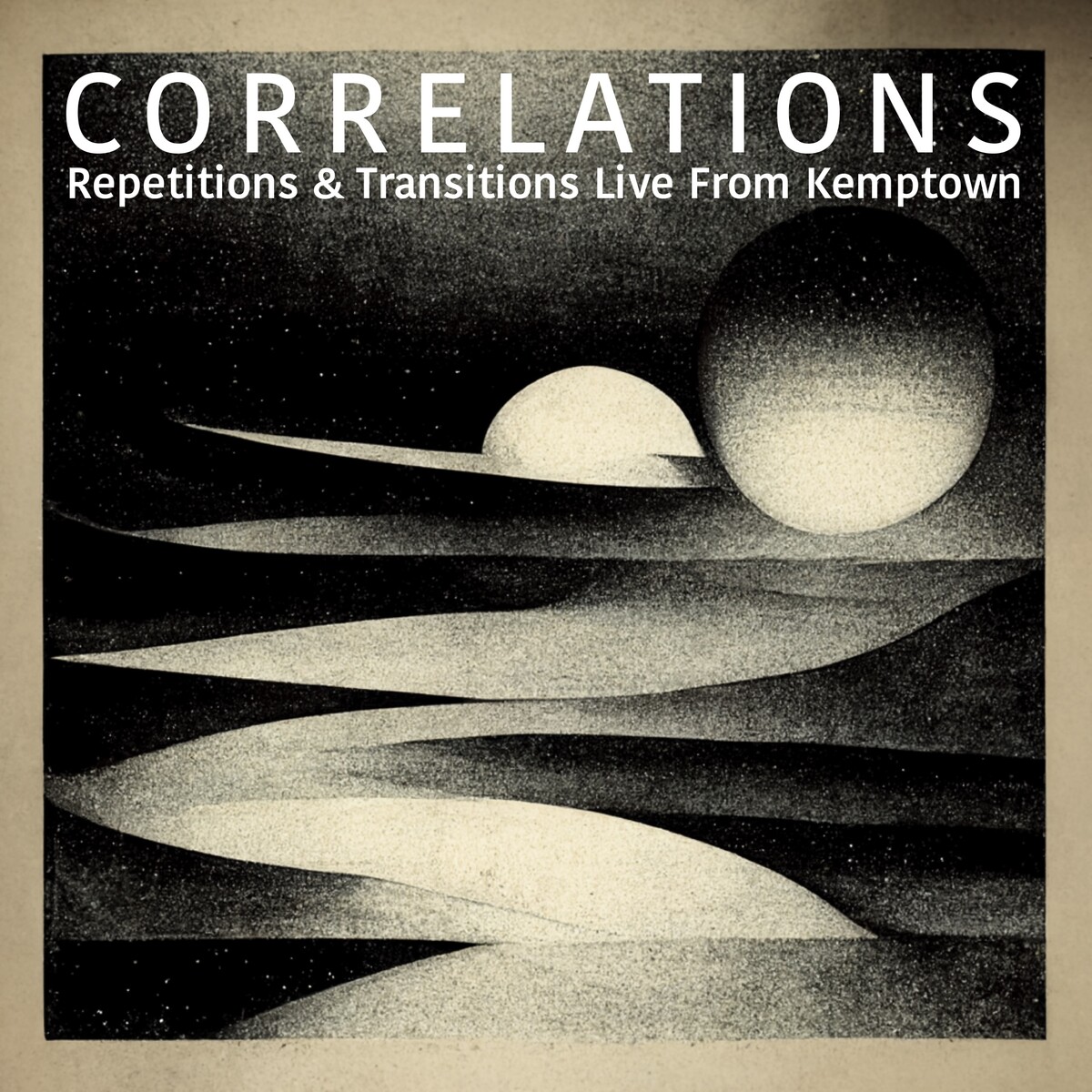 Repettions & Transitions Live From Kemptown by Correlations (Album ...