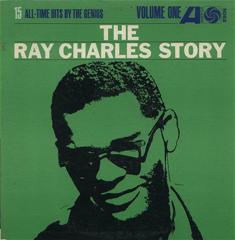 The Ray Charles Story Vol. One by Ray Charles (Compilation, Soul ...