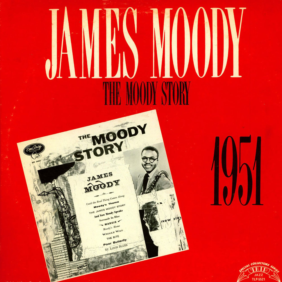 The Moody Story by James Moody (Compilation; Trip; TLP-5521): Reviews ...